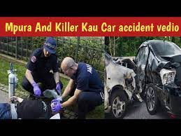 Vɪdeo Of Kɪller Kau And Mpura Accɪdent Scene - HTT - News