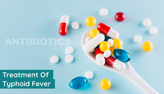 DRUGS COMMONLY USED IN THE TREATMENT OF TYPHOID FEVER | Austin Tommy
