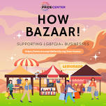 How Bazaar! — MoCo Pride Center – Washington DC LGBTQ+ Event | GayOut
