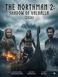 The Northman II: Blood of the Valkyrie (2026) — When Queens Rise and ...