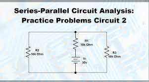 Series Parallel Circuit Analysis